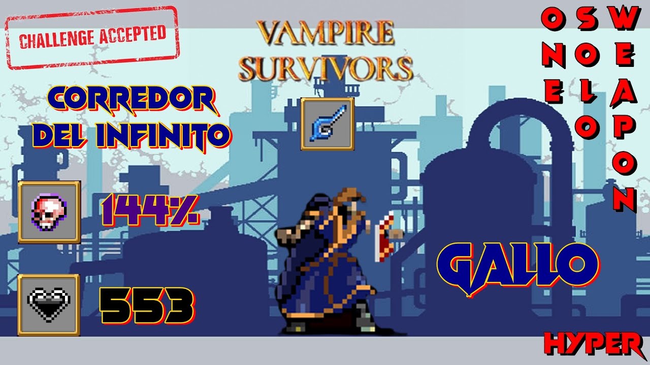 Vampire Survivors PC | Gallo OSW Hyper Solo Lanceta Temporal | Corredor ...