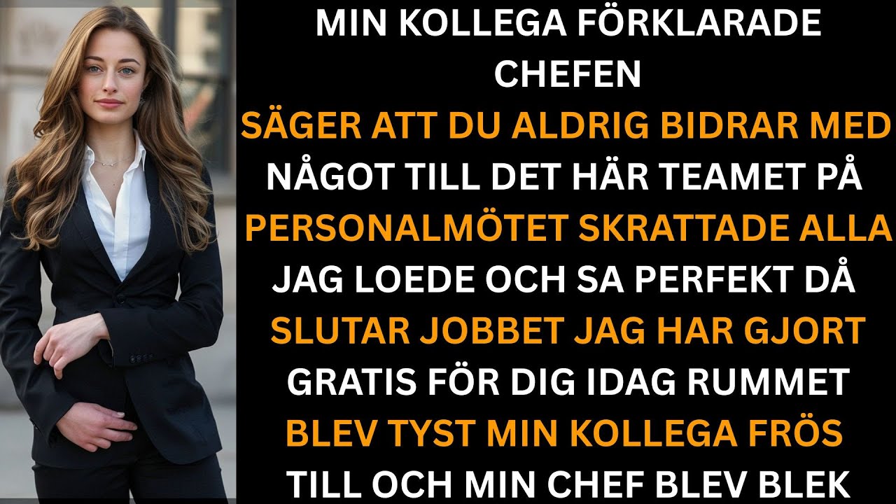 Kollegan Sa Chefen Säger Att Du Aldrig Bidrar Alla Skrattade Tills Jag ...