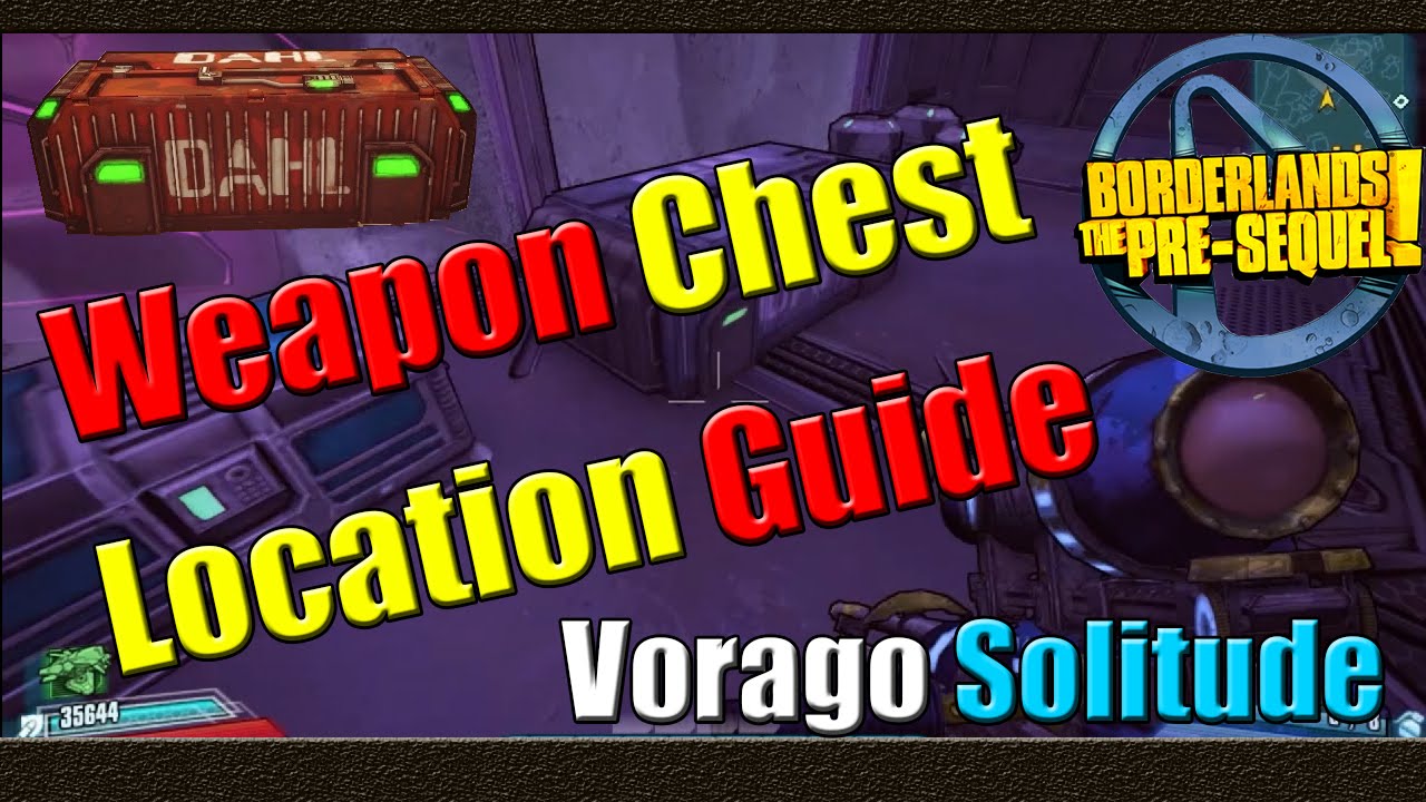 Borderlands The Pre Sequel | Weapon Chest Location Guide | Vorago ...