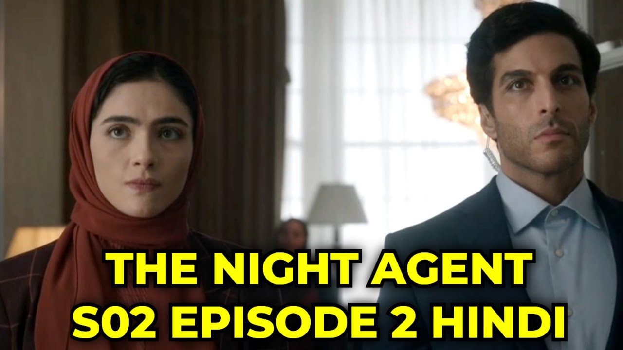 The Night Agent Season 2 EPISODE 2 (2025) Explained in Hindi || the ...