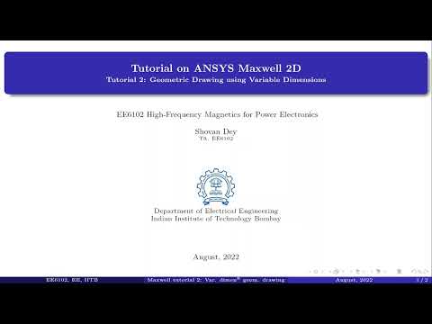 ANSYS Maxwell 2D tutorial 2: Geometric drawing with variable dimensions | EE 6102 | EE, IITB ...