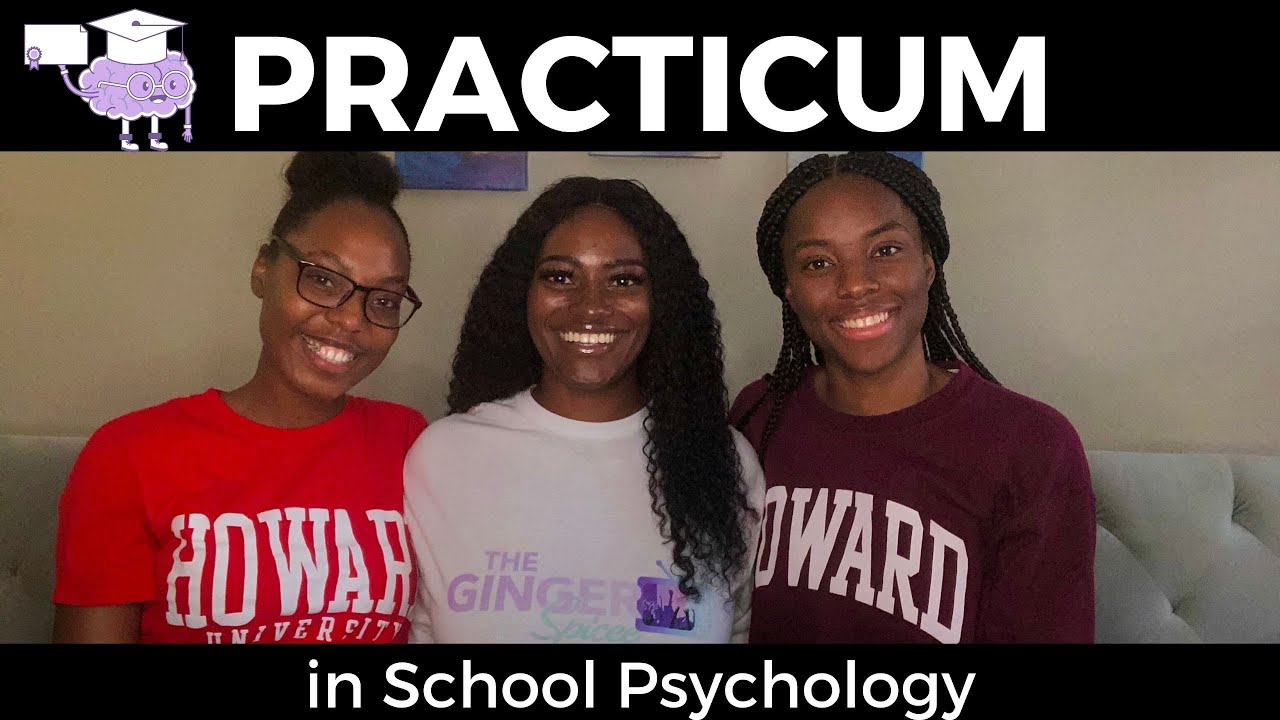 What is Practicum in School Psychology? | Experiences from Howard ...