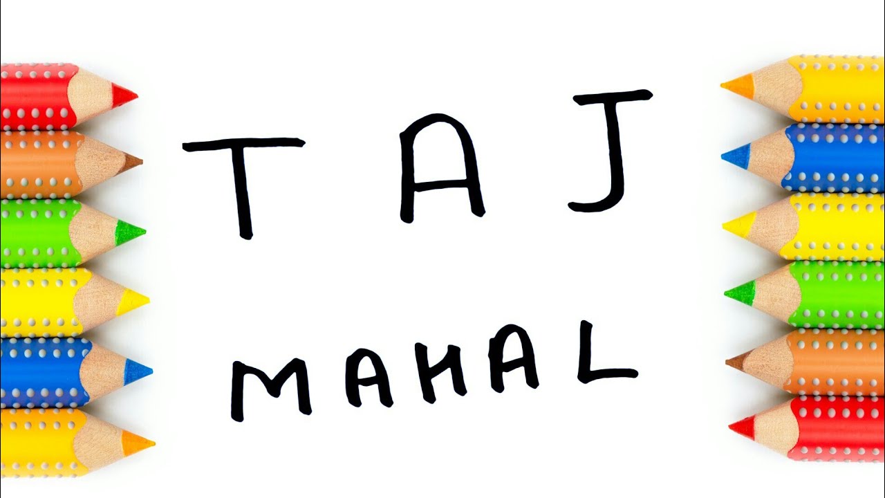 Easy Drawing ! How Draw Taj Mahal from word Taj Mahal Love symbol Step ...