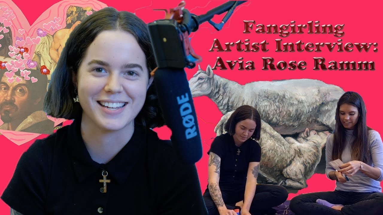 Fangirling Artist Interview: Avia Rose Ramm - YouTube