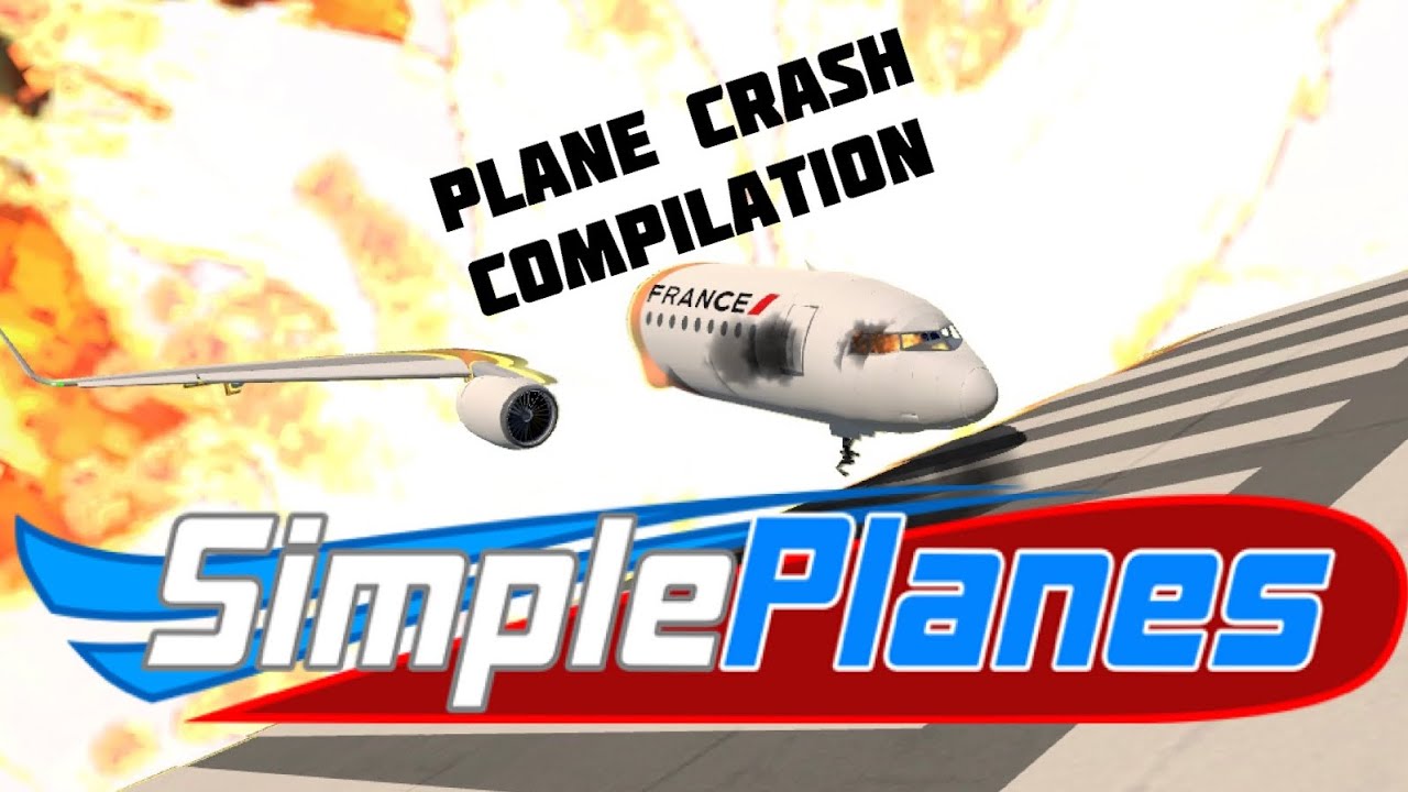 Plane Crash Compilation Vol.14 - new crashes! (SimplePlanes) - YouTube