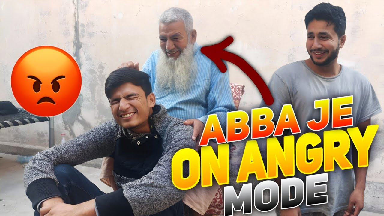 Abba g on angry mode | bachpan ki story university se check Mila dosto ...