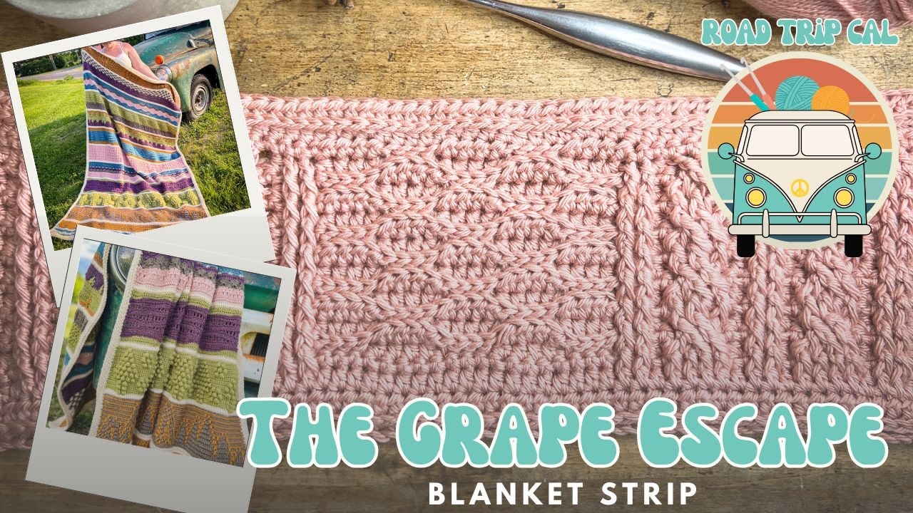 Road Trip CAL Stop: The Grape Escape Blanket Strip - YouTube