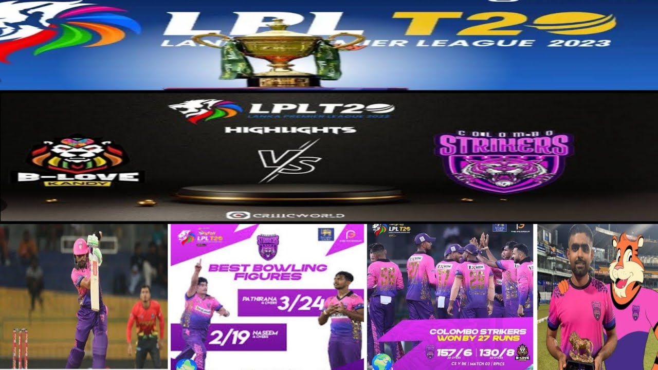Colombo Strikers vs B- love kandy | LPL sri lanka 2023 match 3 | LPL ...