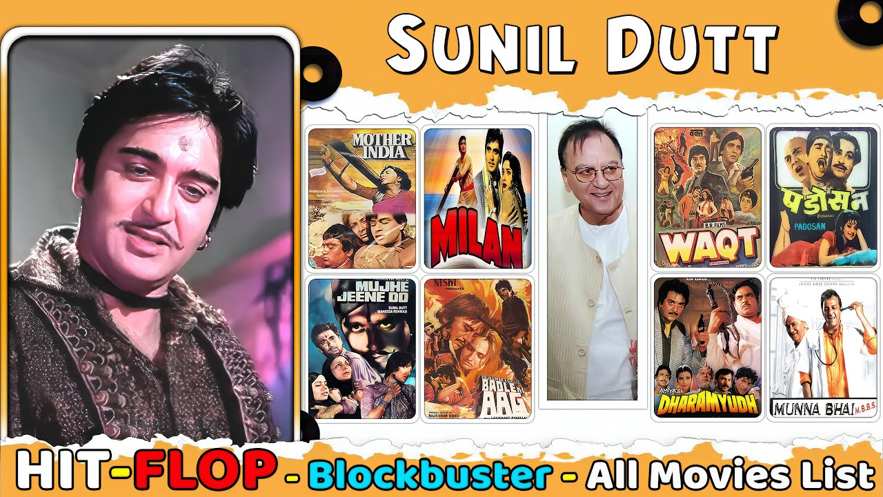 Sunil Dutt Hit and Flop All Movies List & Box Office Collection | Sunil ...