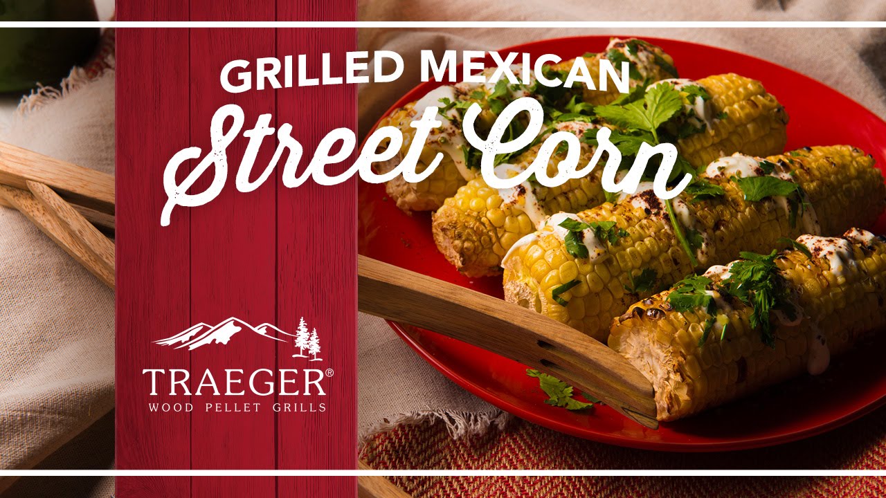 Healthy Corn Recipe by Traeger Grills - YouTube