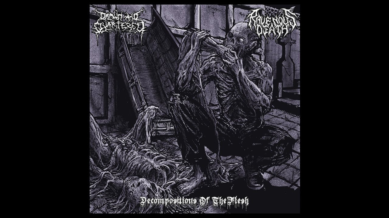 Drawn & Quartered - Ravenous Death "Decompositions of the Flesh" Full ...