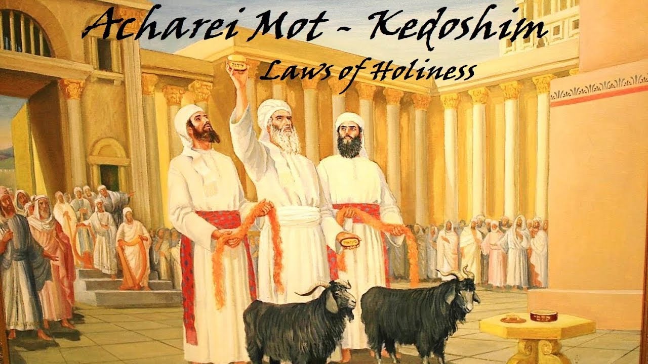 #29/30 - Torah Parashot Acharei Mot / Kodeshim (Laws of Holiness) - YouTube