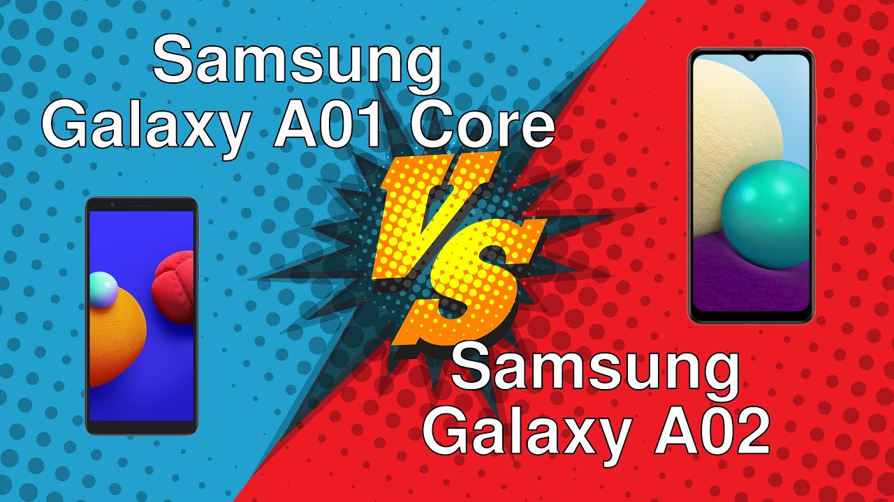 Samsung Galaxy A01 Core vs Samsung Galaxy A02 - YouTube