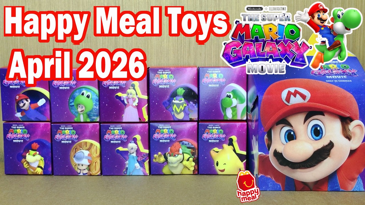 McDo April 2026 Happy Meal THE SUPER MARIO GALAXY MOVIE Unboxing - YouTube