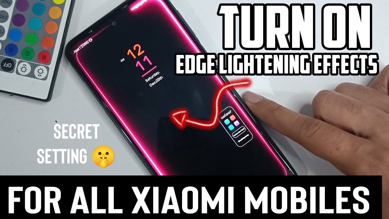 Enable Edge Lighting Effects On Your Xiaomi Mobile Now | Edge Lighting ...