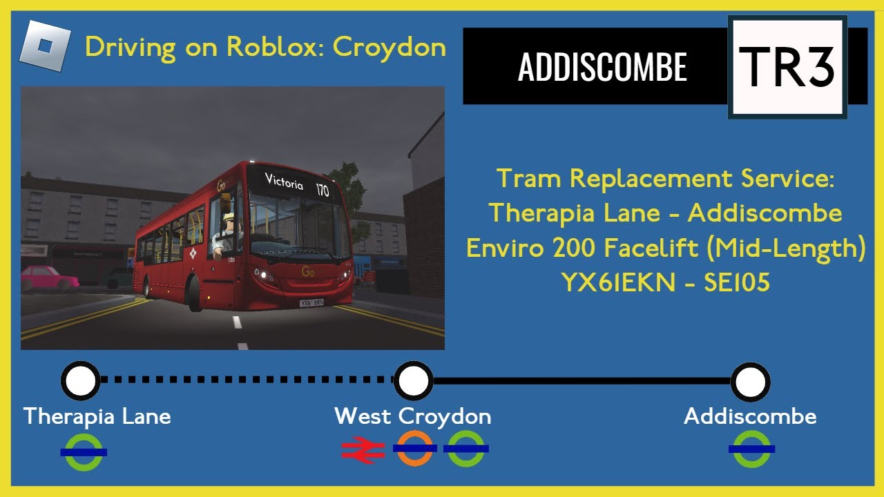 Roblox (Croydon: The London Transport Game): Route TR3: Therapia Lane ...