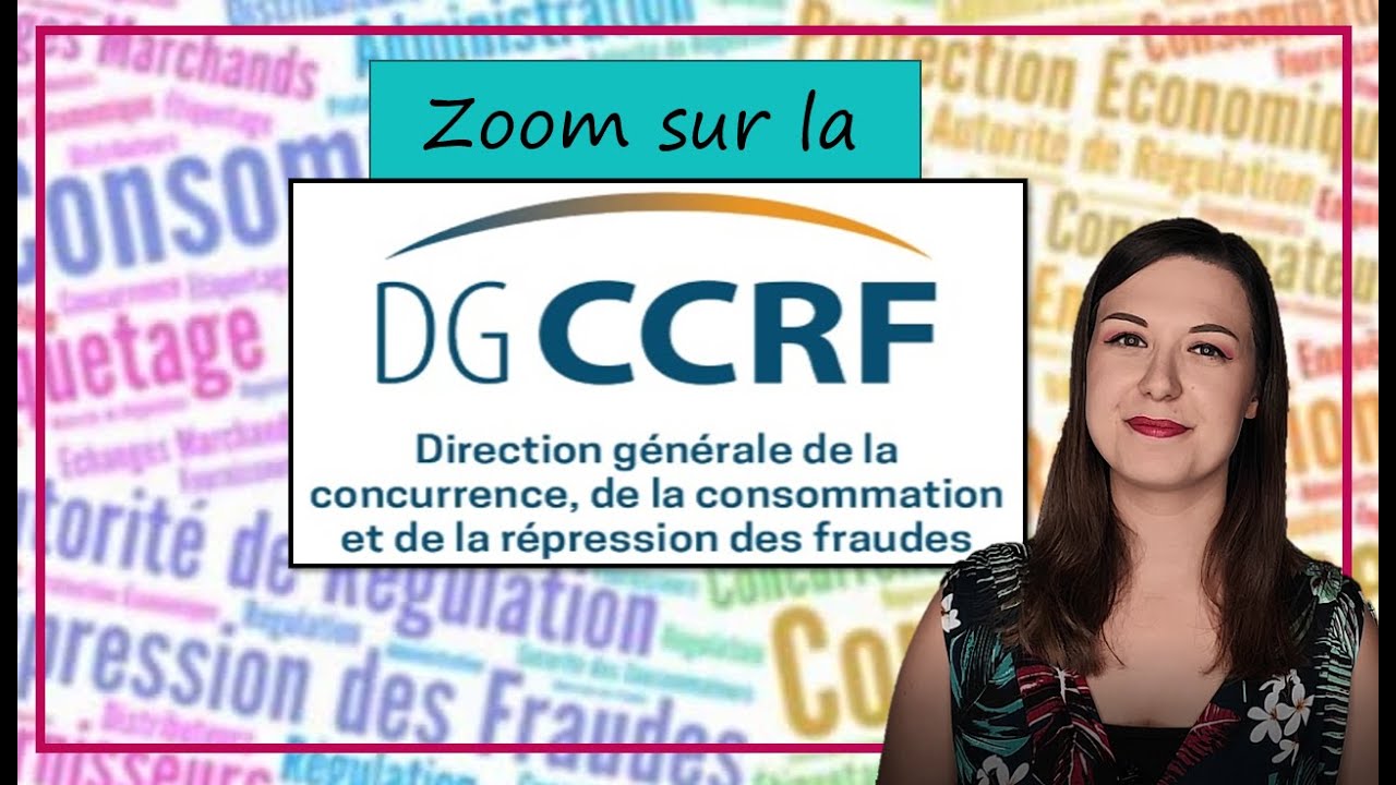 La DGCCRF ou Direction Générale de la Concurrence de la Consommation et ...