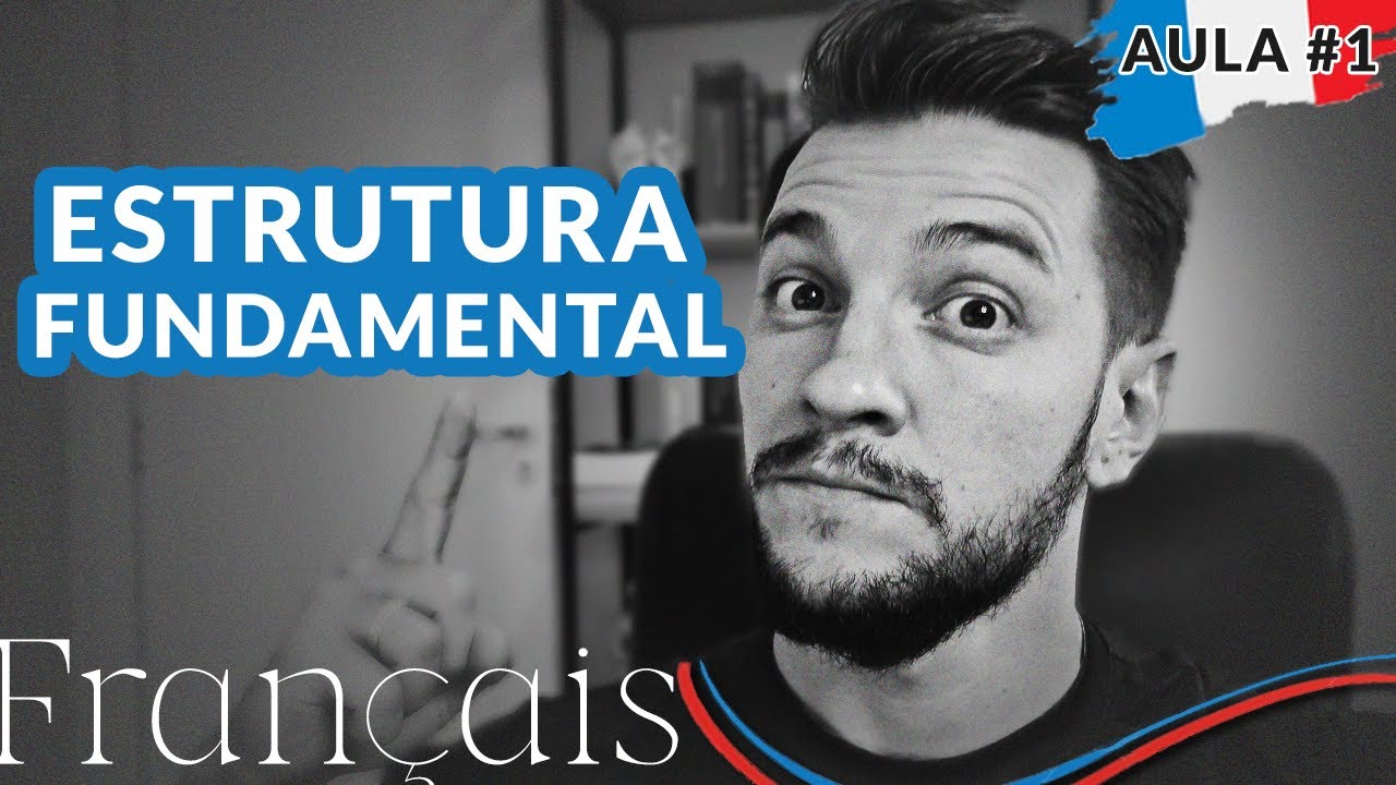 Curso de francês básico para iniciantes | Aula #1 | Estruturas básicas ...