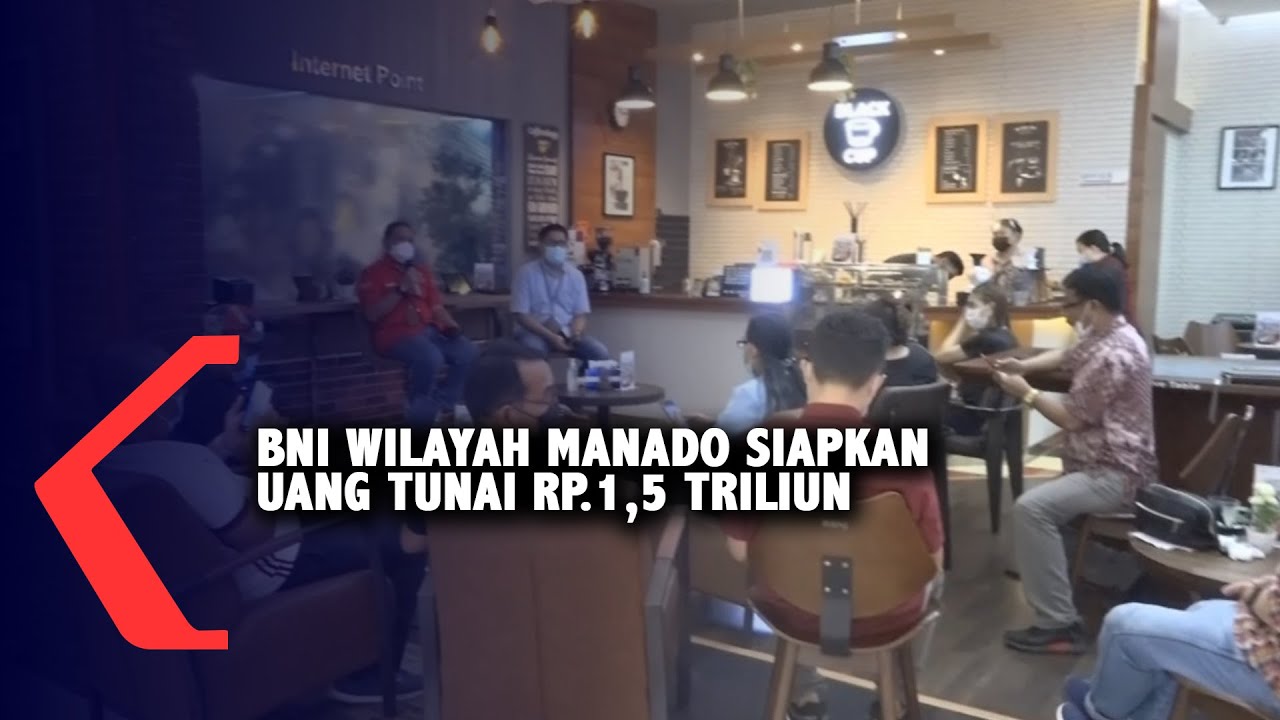 BNI Wilayah Manado Siapkan Uang Tunai Rp.1,5 Triliun - YouTube