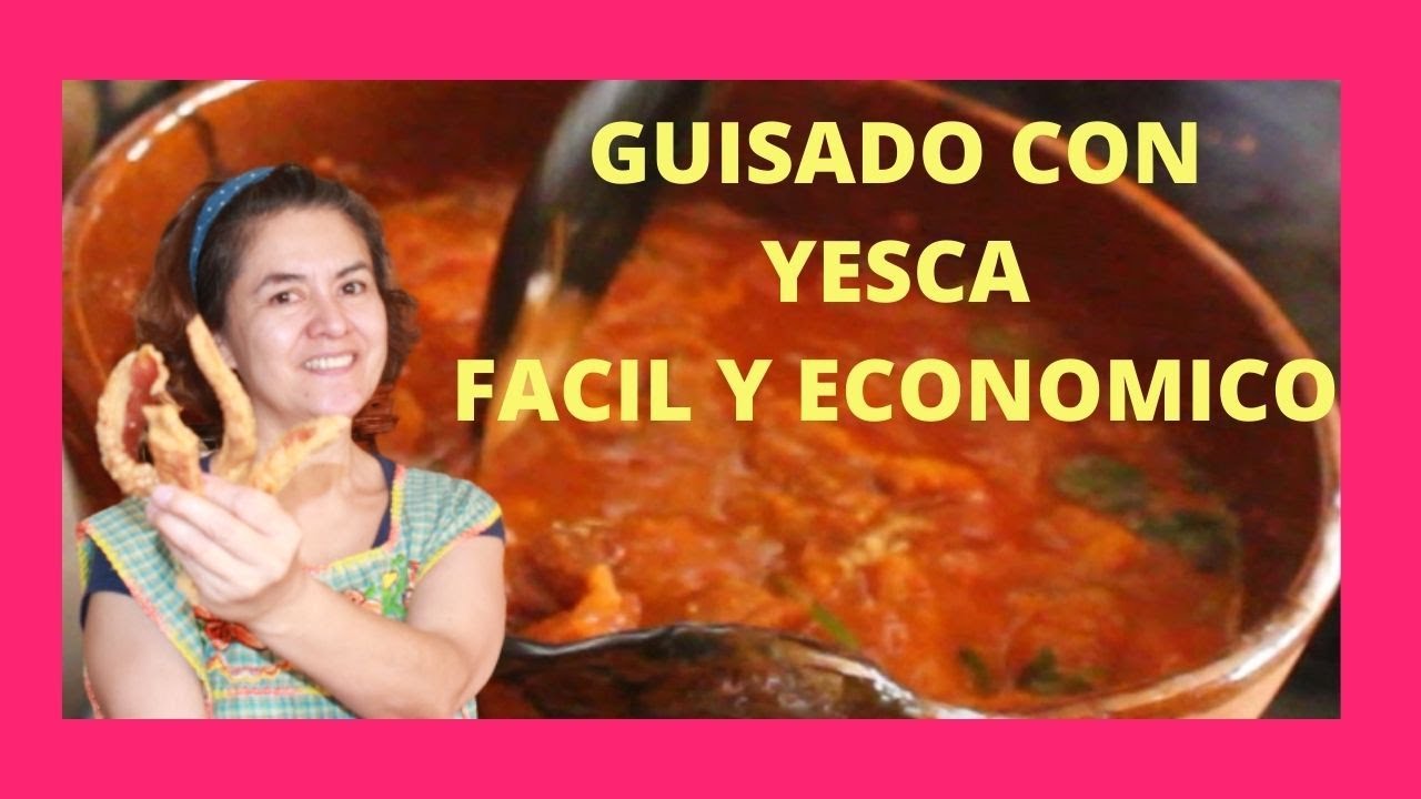 GUISADO CON YESCA FACIL Y ECONOMICO - YouTube