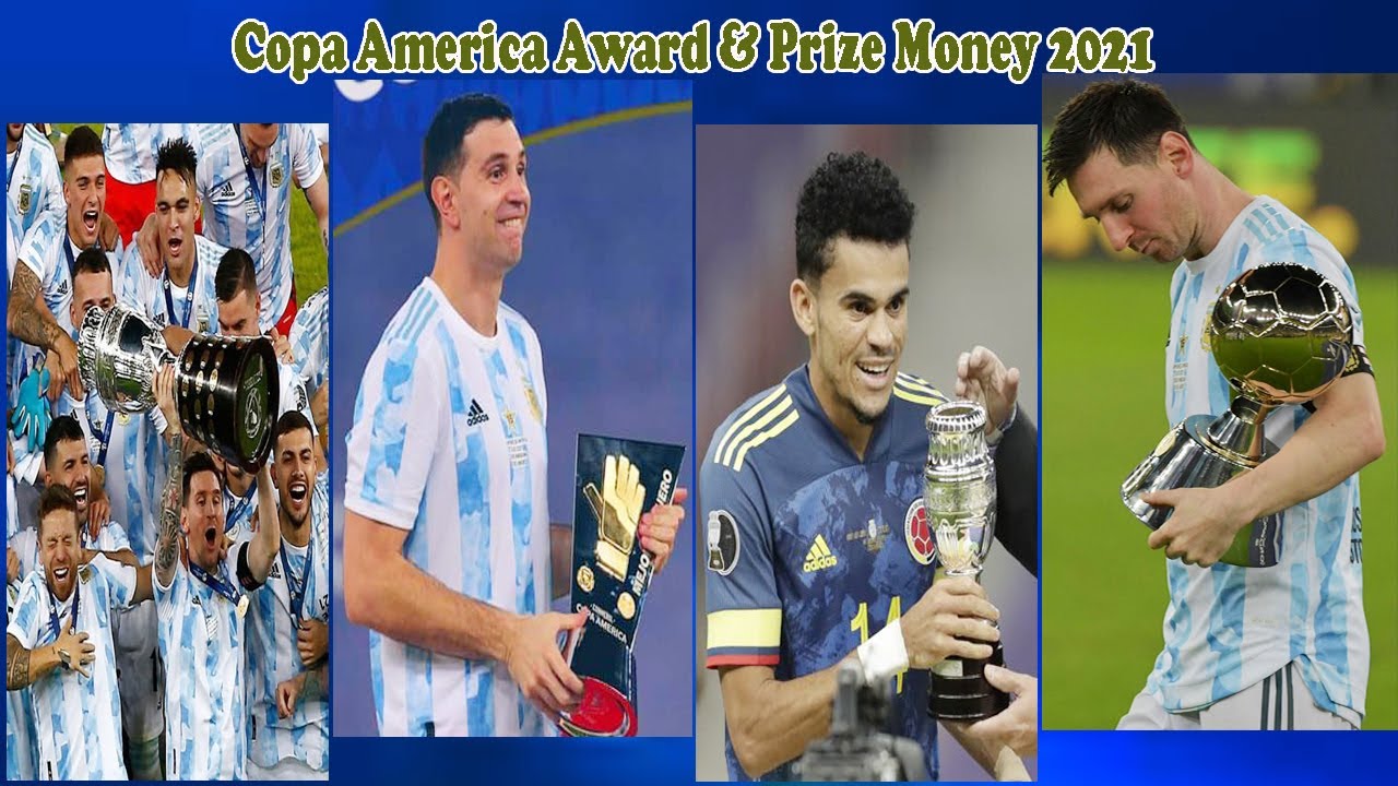 Copa America Winners Awards 2021 ★ Prize Money 2021 ★ Golden Boot ...