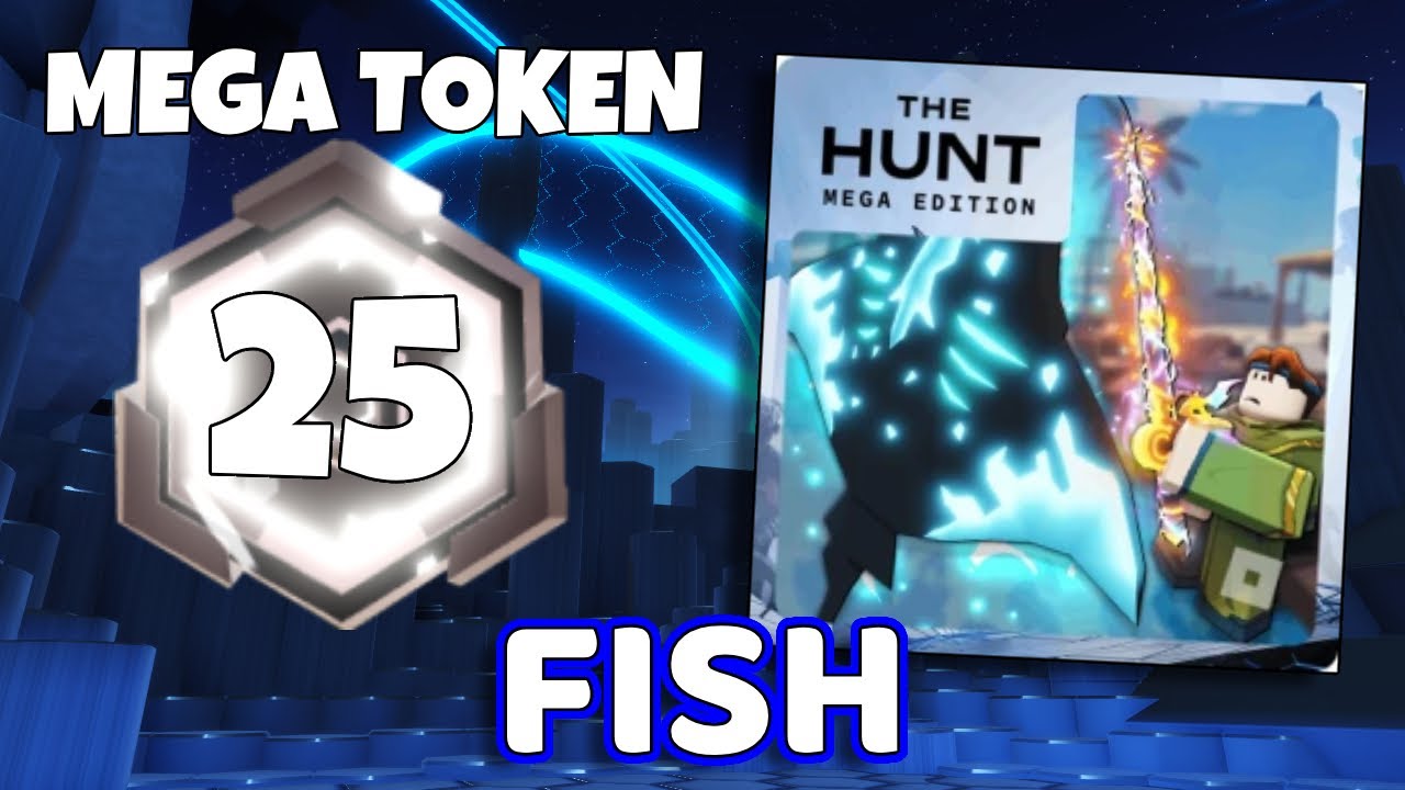 CONSIGUE 25TH MEGA (TOKEN) en FISH | THE HUNT ROBLOX #roblox #gratis # ...