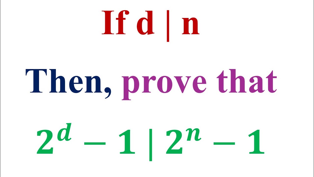 If d | n then prove that 2 ^d-1 | 2^n-1 - YouTube