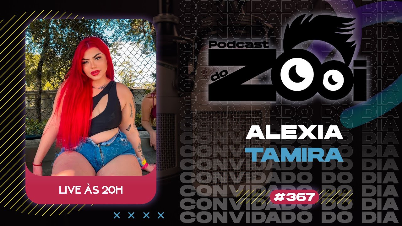 ALEXIA TAMIRA - PODCAST DO ZOOI #367 - YouTube Music