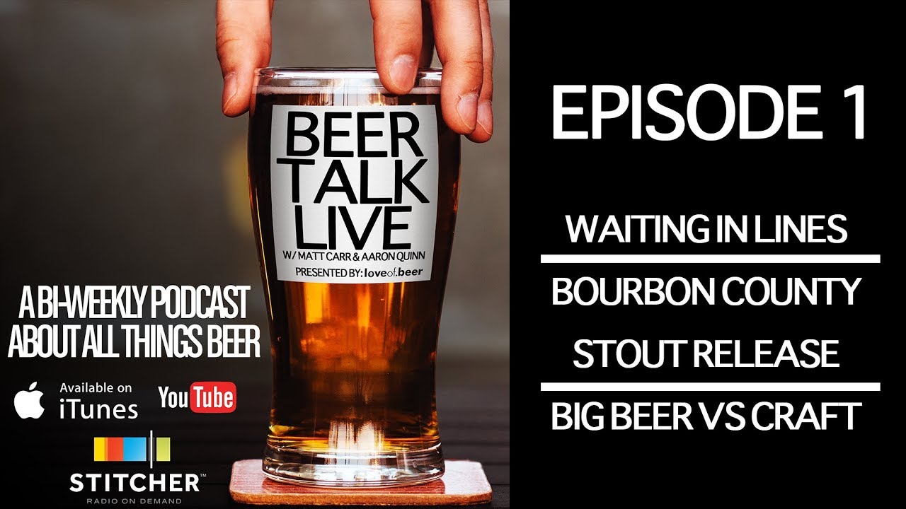 Beer Talk Live Presented by loveof.beer | EPISODE 1 - YouTube