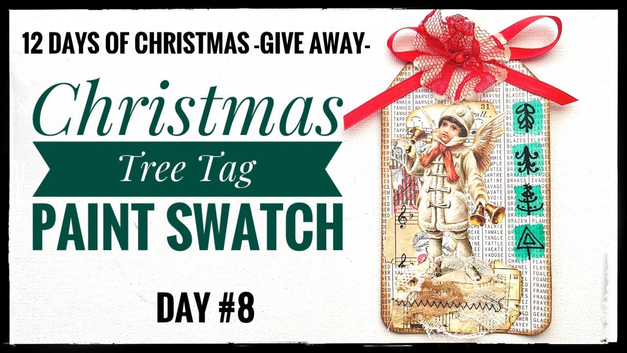 Day #8 - Christmas Tree Tag Paint Swatch - 12 Days Of Christmas - Give ...