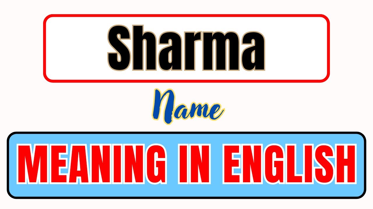 Sharma name meaning | What is Sharma meaning in english | शर्मा नाम का ...
