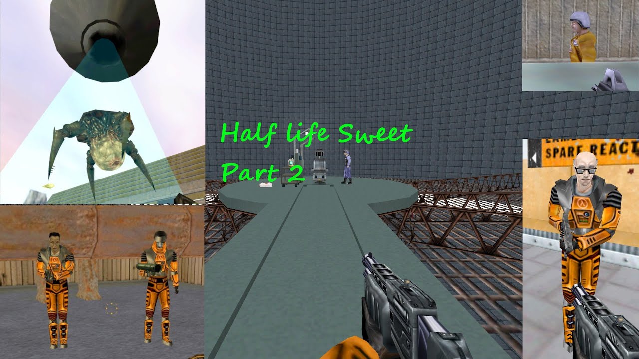 Half life Sweet #2 - YouTube