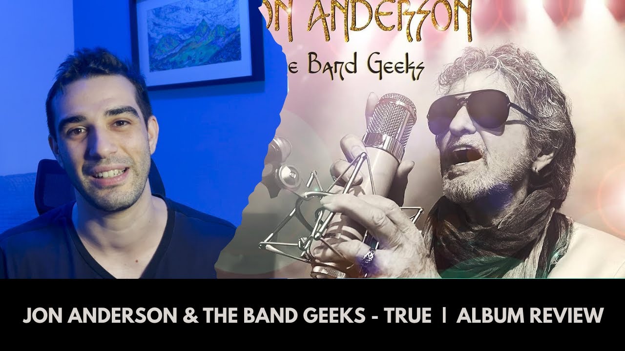 JON ANDERSON & THE BAND GEEKS - TRUE (2024): O MELHOR disco do YES que ...