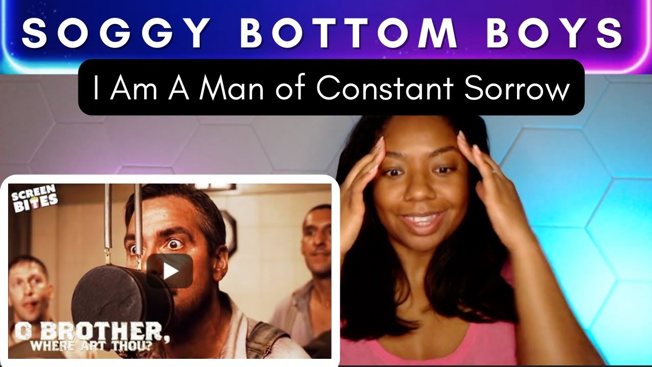 Soggy Bottom Boys - I Am A Man Of Constant Sorrow (Reaction) - YouTube