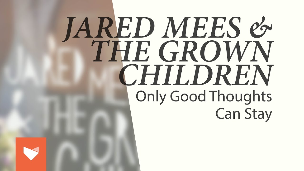 Jared Mees & The Grown Children (Full album) - YouTube