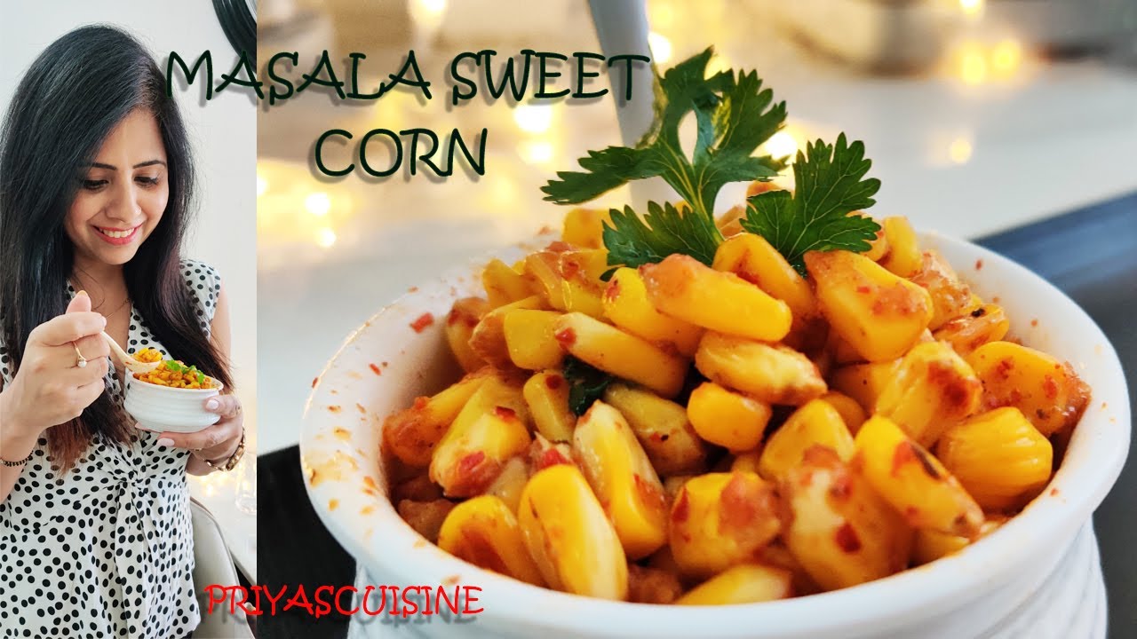 Masala Corn Recipe | Spicy Sweet Corn Chaat | Instant Sweet Corn Recipe ...