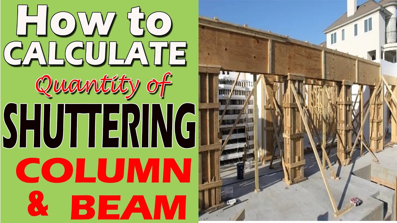 How To Calculate Quantity Of Shuttering For Column And Beam In Excel Sheet YouTube How To Calculate Quantity Of Shuttering For Column And Beam In Excel Sheet YouTube