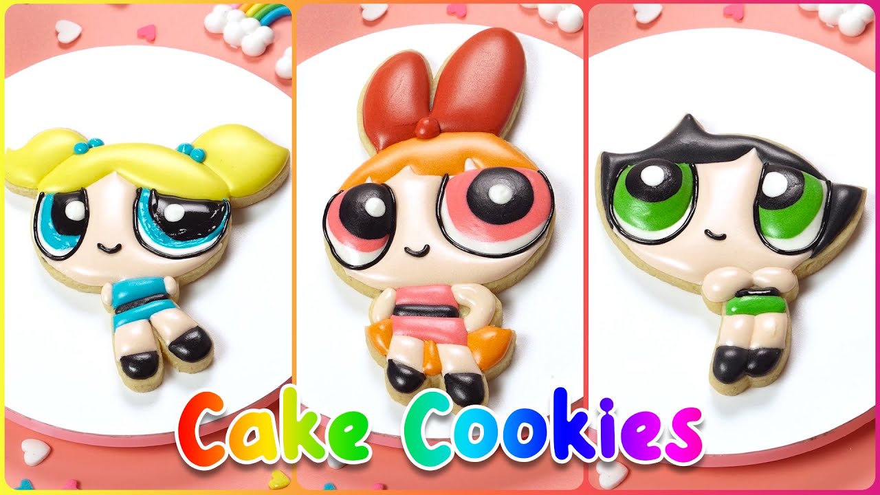 Beautiful Powerpuff Girls Cookie Decorating Ideas | So Yummy Cake ...