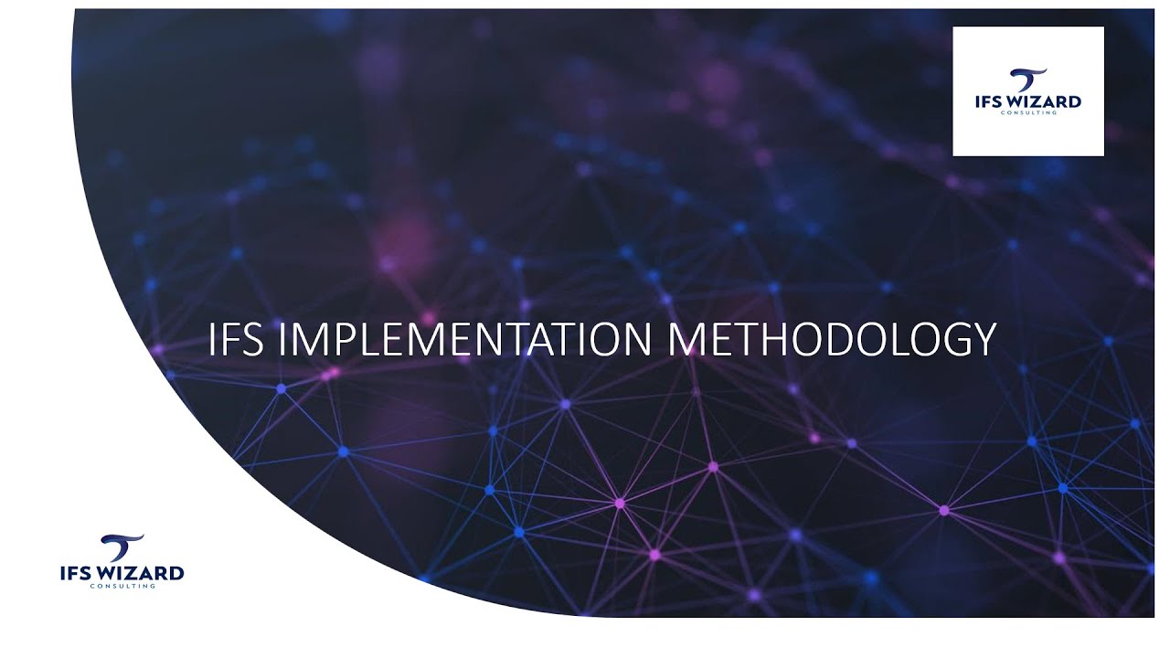 IFS Implementation Methodology - YouTube