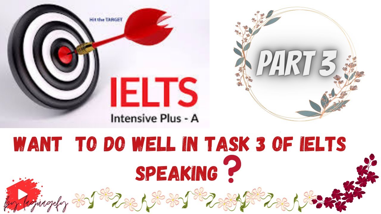 Task 3 of IELTS Speaking | How to get high score | languagefy - YouTube