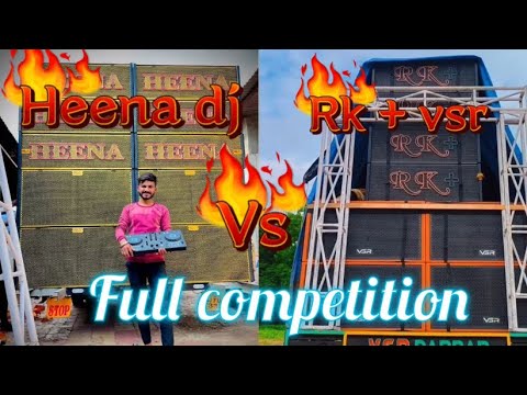 Heena dj vs Rk + full competition || Heena pa brand vs Rk vsr # ...