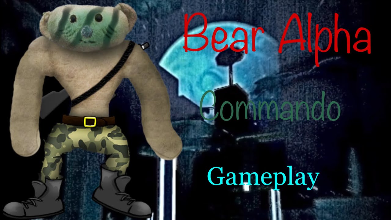 Commando gameplay ||| Bear Alpha ||| Sam_Alpha - YouTube