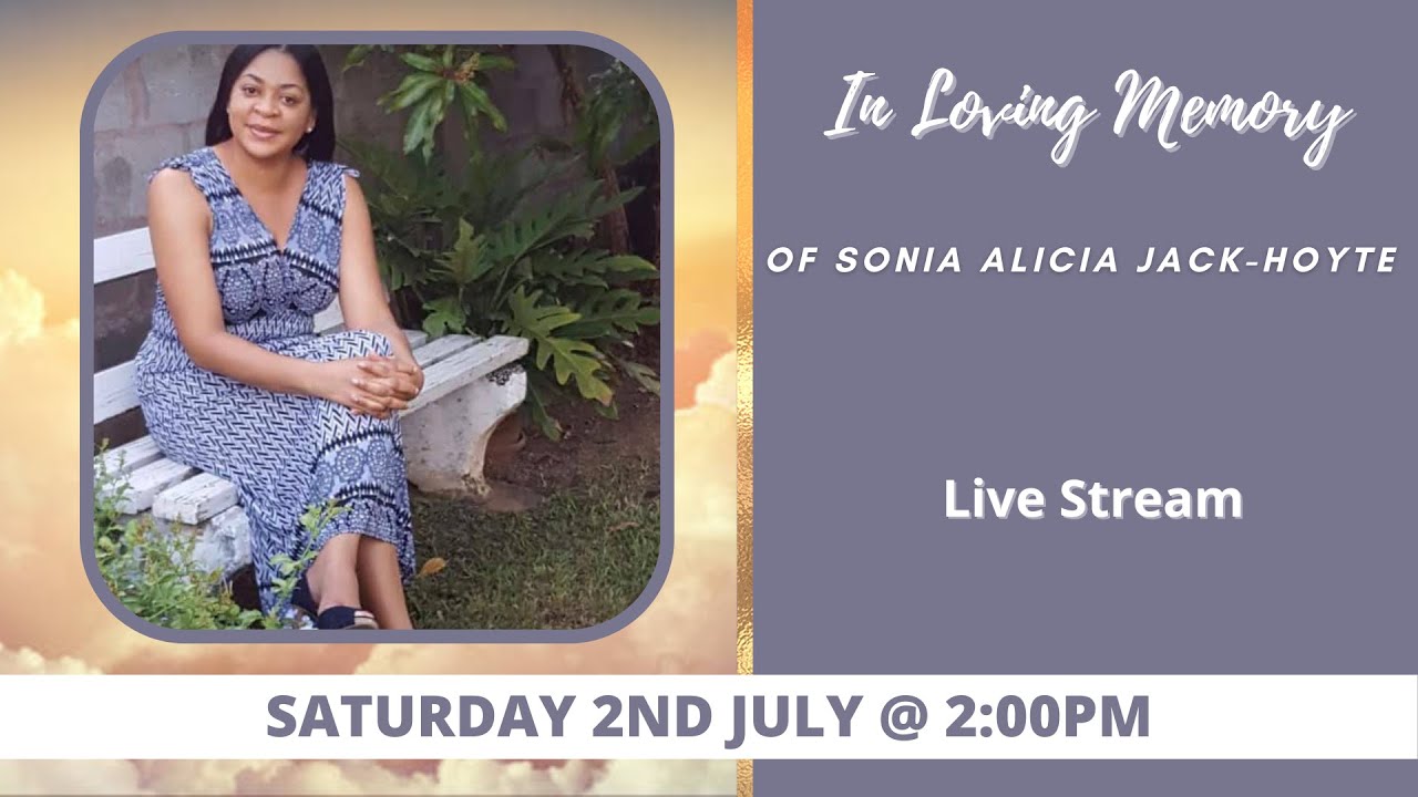 Celebrating the life of Sonia Alicia Jack-Hoyte - YouTube