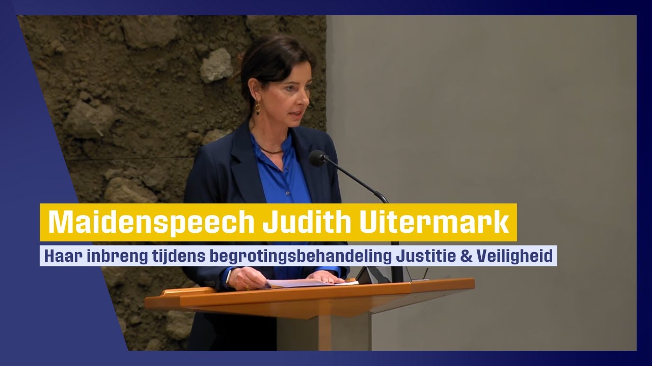 Maidenspeech Judith Uitermark tijdens de begrotingsbehandeling Justitie ...