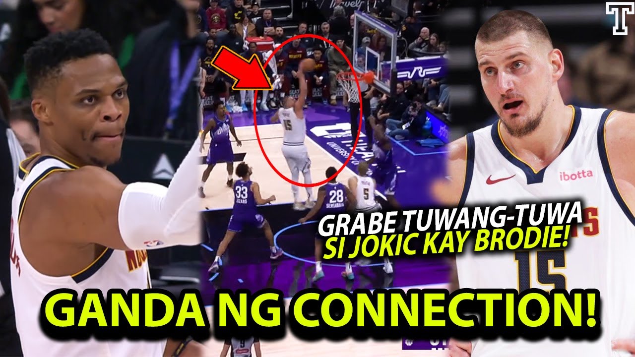 Grabe tuwang-tuwa si Jokic kay Westbrook! "GANDA NG CONNECTION!" , kain ...