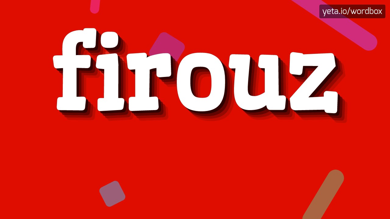 FIROUZ - HOW TO PRONOUNCE IT!? - YouTube
