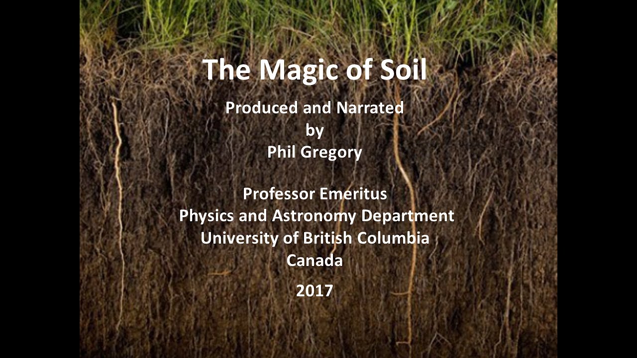 The Magic of Soil - YouTube