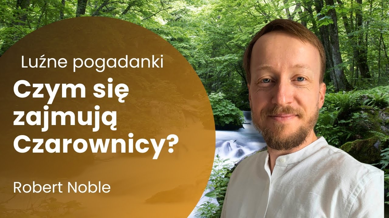 Czym się zajmują Czarownicy? Robert Noble - YouTube