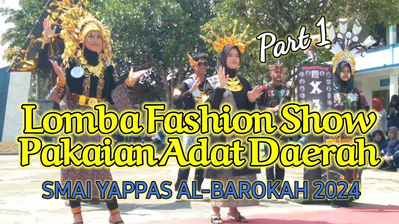 KEREN !!! Lomba Fashion Show Pakaian Adat Daerah PART 1- Pagelaran P5 ...