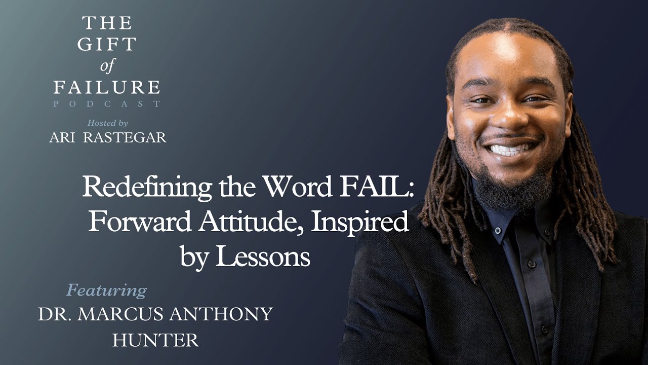 Redefining the Word FAIL: Forward Attitude, Inspired by Lessons with Dr ...